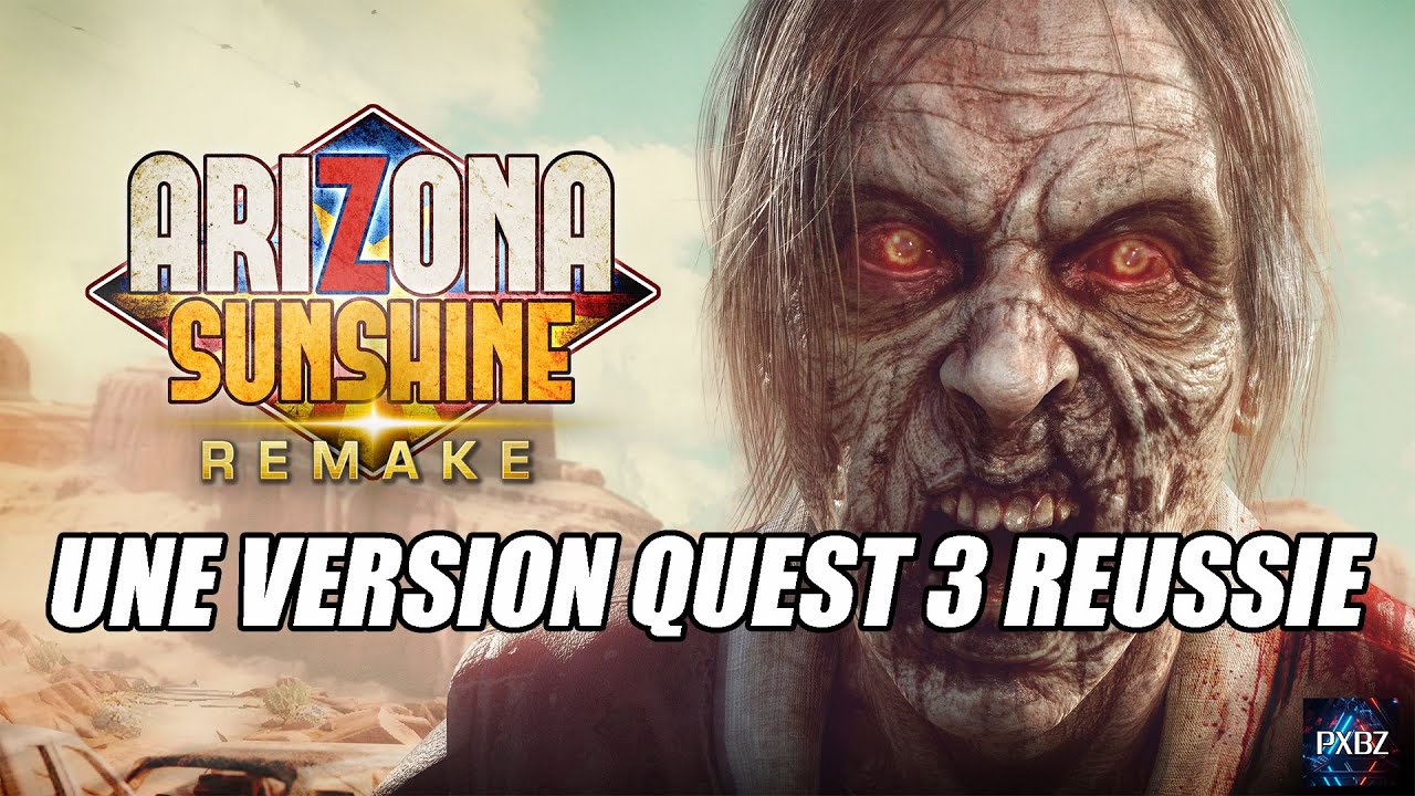Arizona Sushine Remake sur Quest 3 + Concours Into The Radius PSVR2 ...