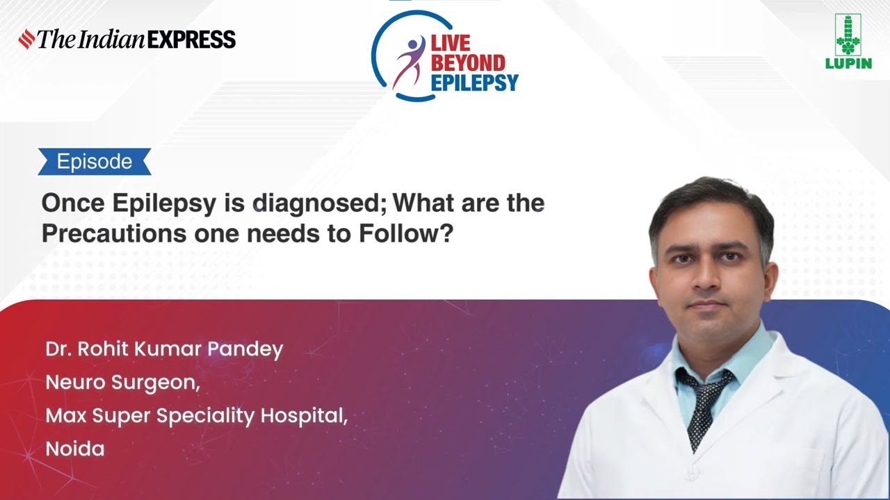 Dr. Rohit Kumar Pandey || Live Beyond Epilepsy || Indian Express - YouTube