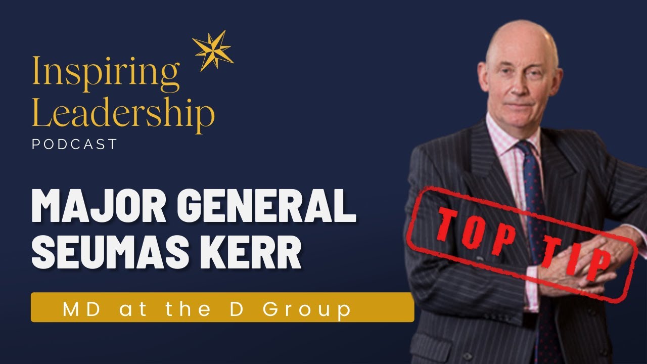 TOP TIP #211: Major General Seumas Kerr CBE - YouTube