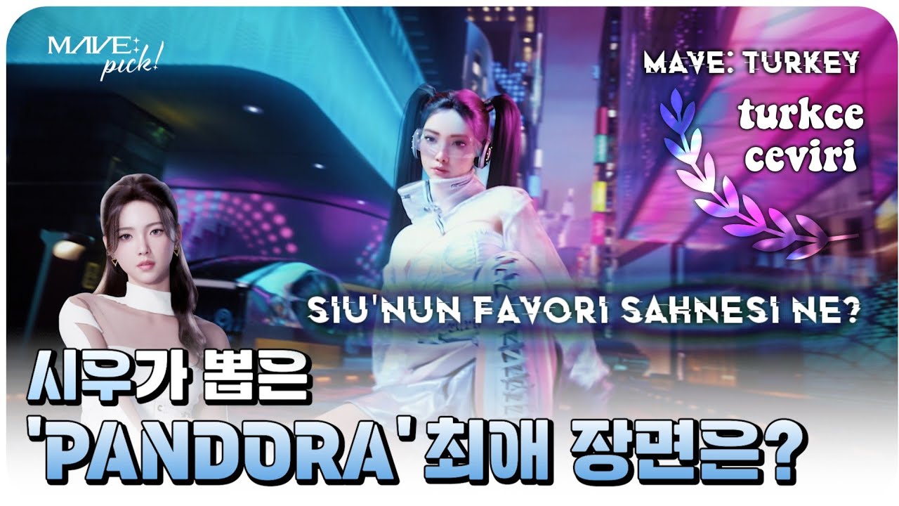 [MAVE: PICK!] ‘‘SIU’nun ‘PANDORA’daki favori sahnesi ne?’’ Türkçe ...