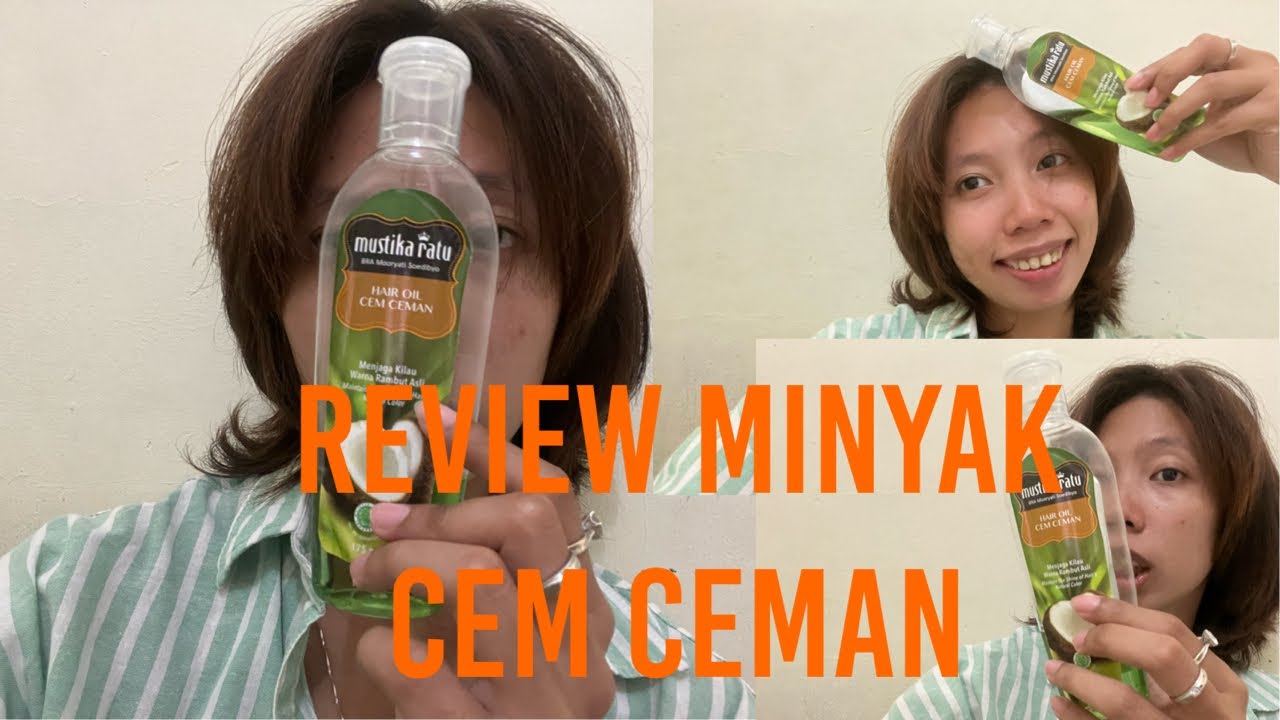 MINYAK CEM CEMAN Untuk Rambut Ternyata Bagus!!!! #mustikaratu # ...
