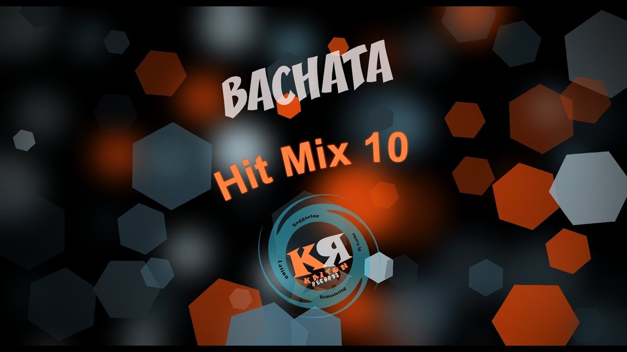 Kaiton - Bachata Hit Mix 10 - YouTube