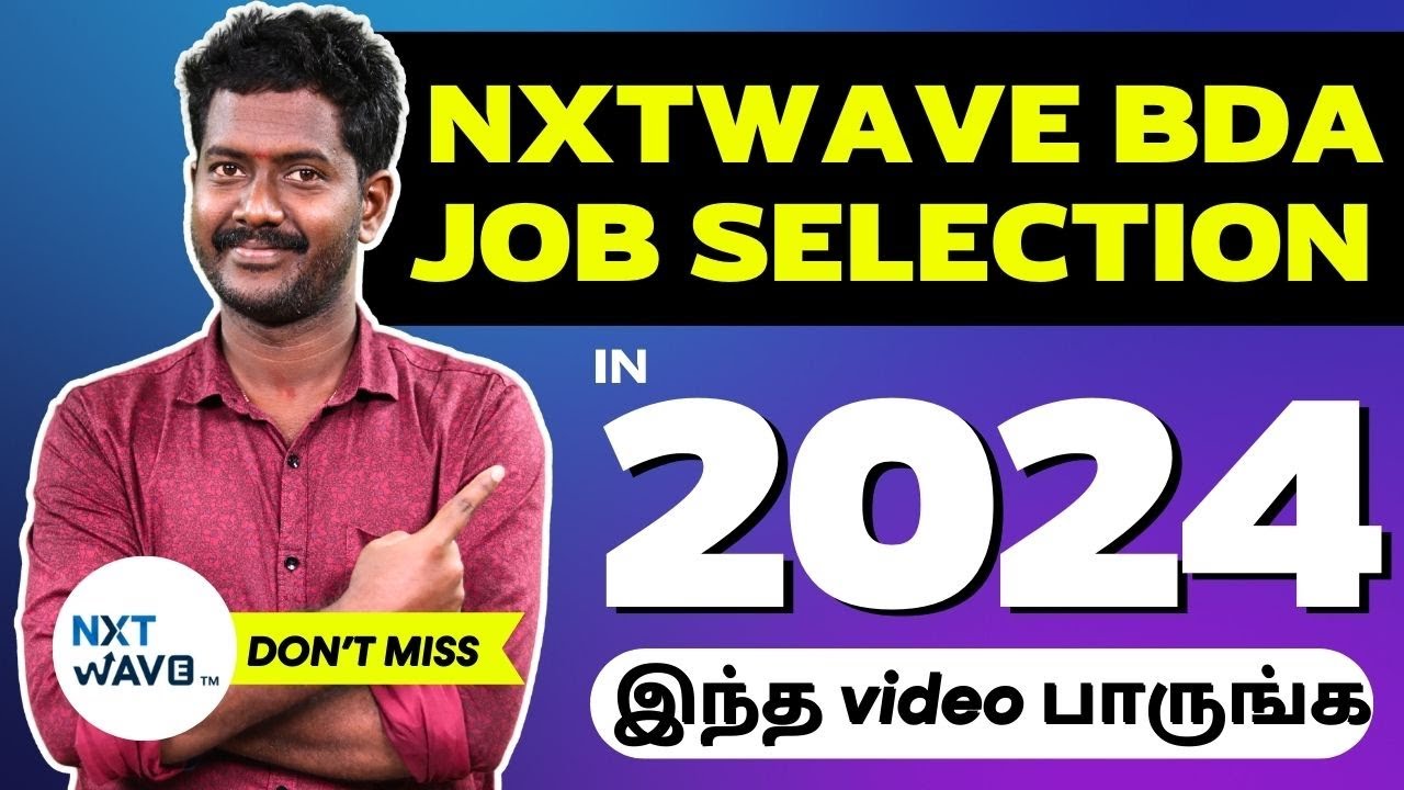 NxtWave BDA Job Selection in 2024 | 3 things you should remember | CCBP ...