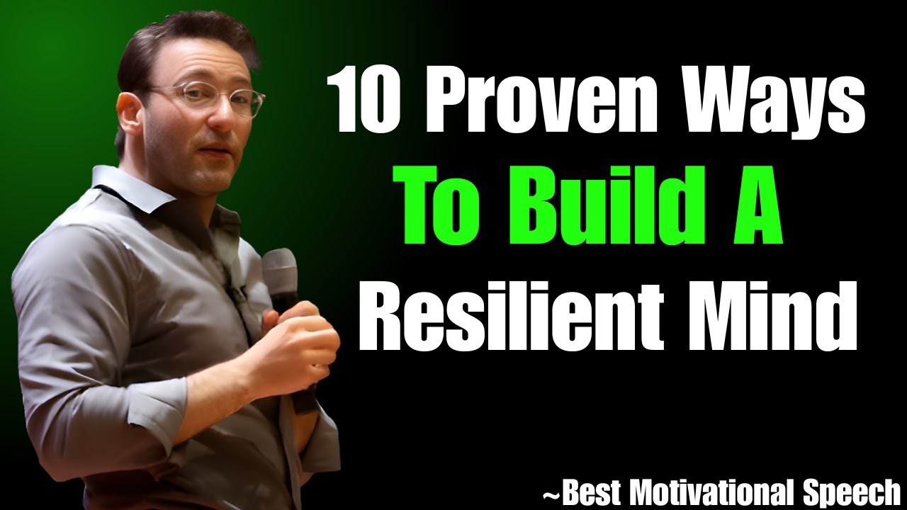 10 Proven Ways to Build a Resilient Mind | SIMON SINEK - YouTube