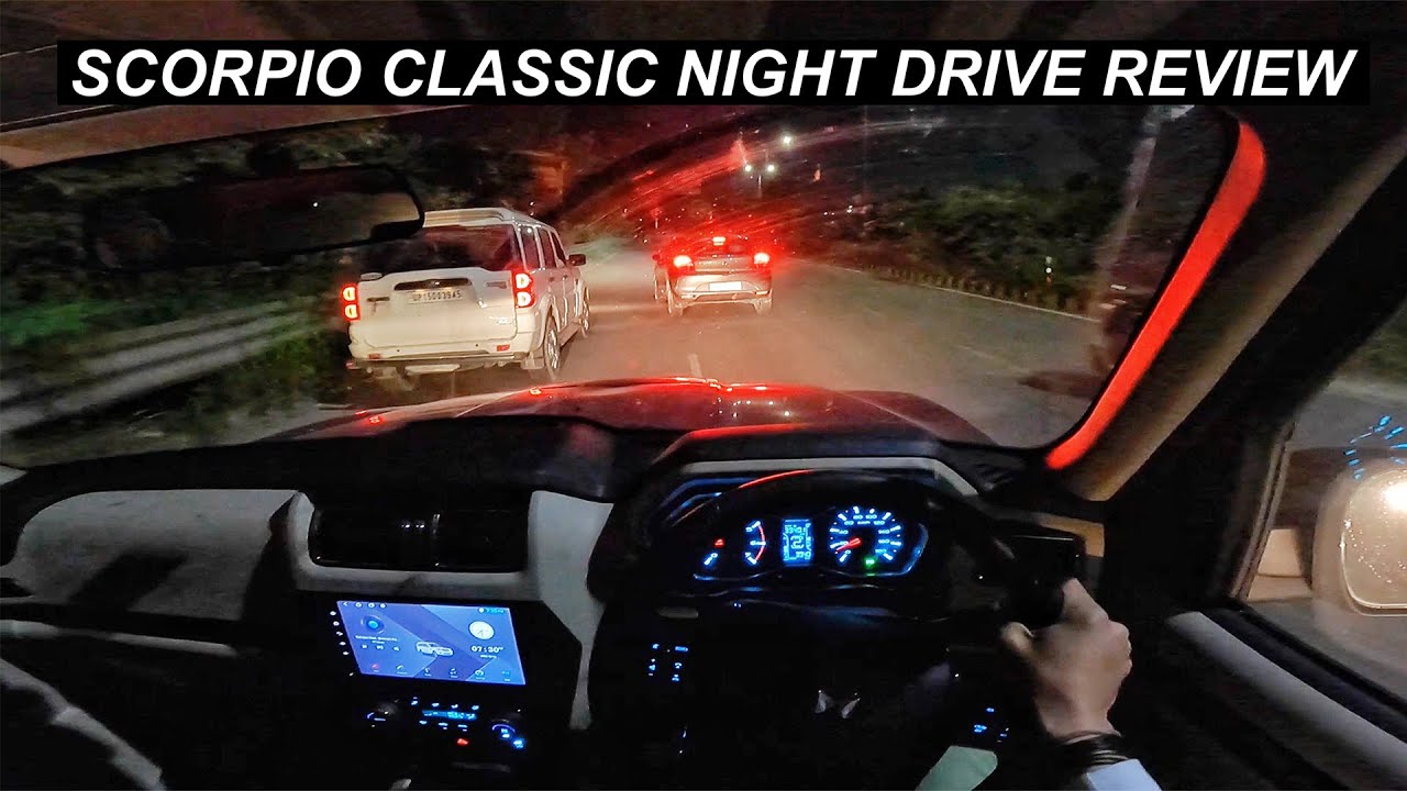 2022 Scorpio CLASSIC Night Drive Review 💡 - YouTube