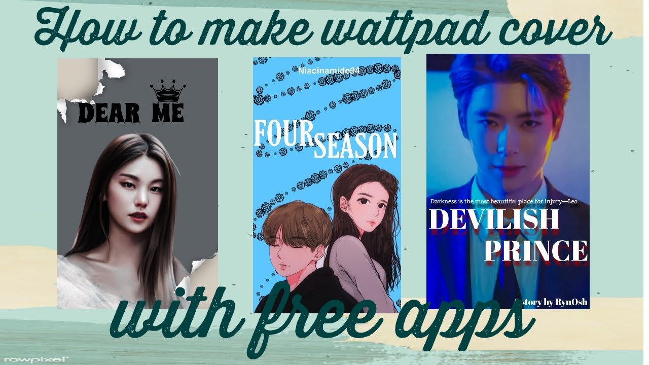 How to make wattpad cover with free apps (pinterest, picsart, and ...