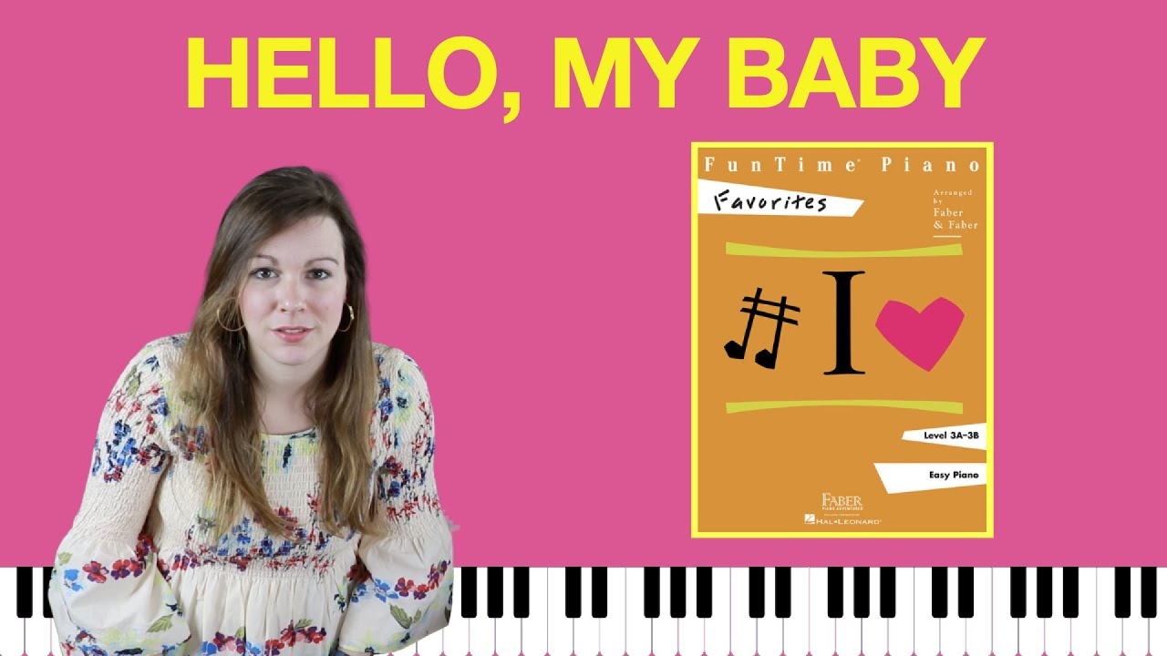 Hello, My Baby (FunTime Piano Favorites) - YouTube