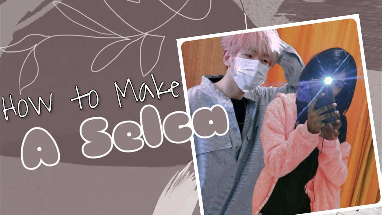 ☁️﹢⺡How to make a selca (easy)`. - YouTube