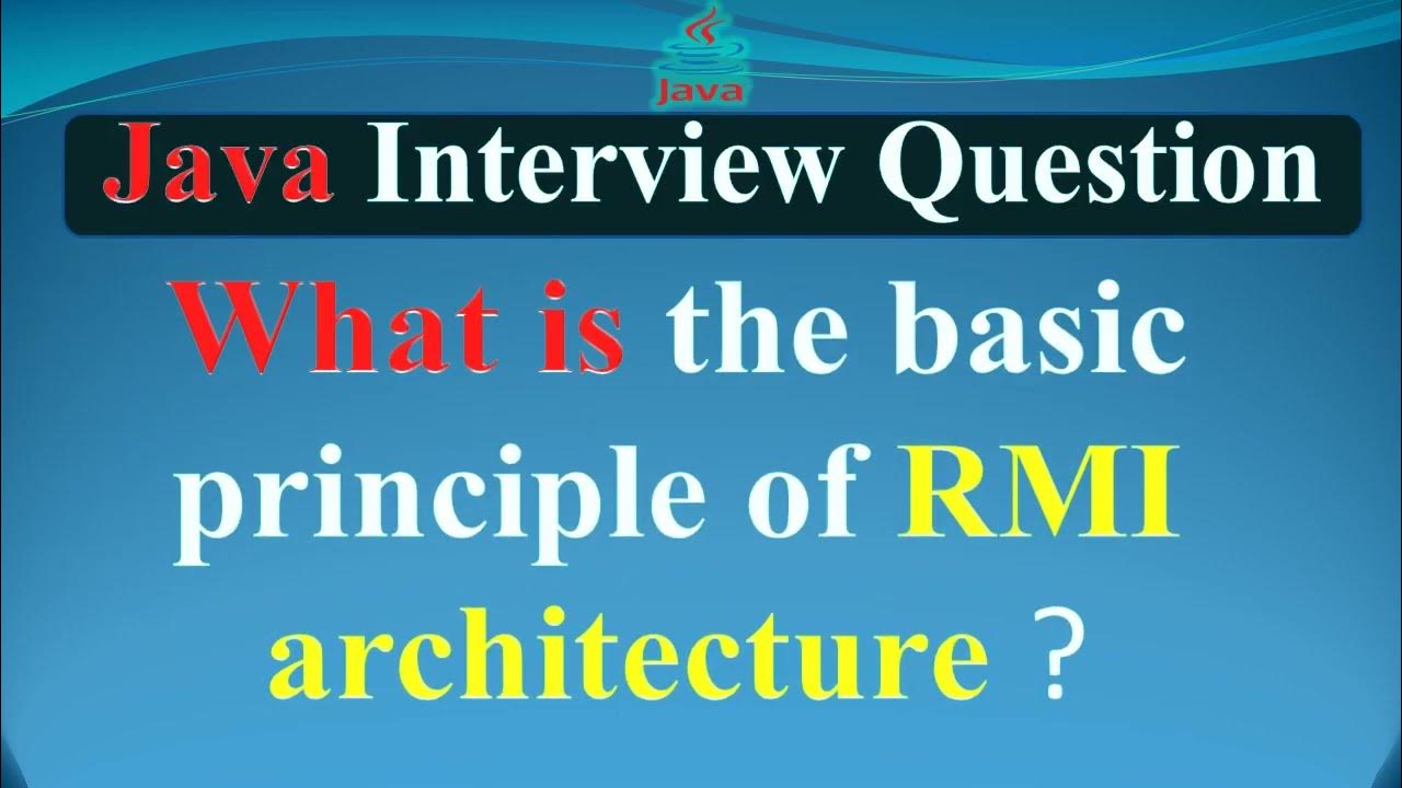What is the basic principle of RMI architecture | JAVA INTERVIEW QUESTIONS AND ANSWERS - YouTube