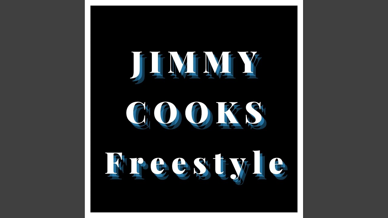 Jimmy Cooks Freestyle - YouTube