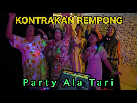 PARTY ALA TARI || KONTRAKAN REMPONG EPISODE 914