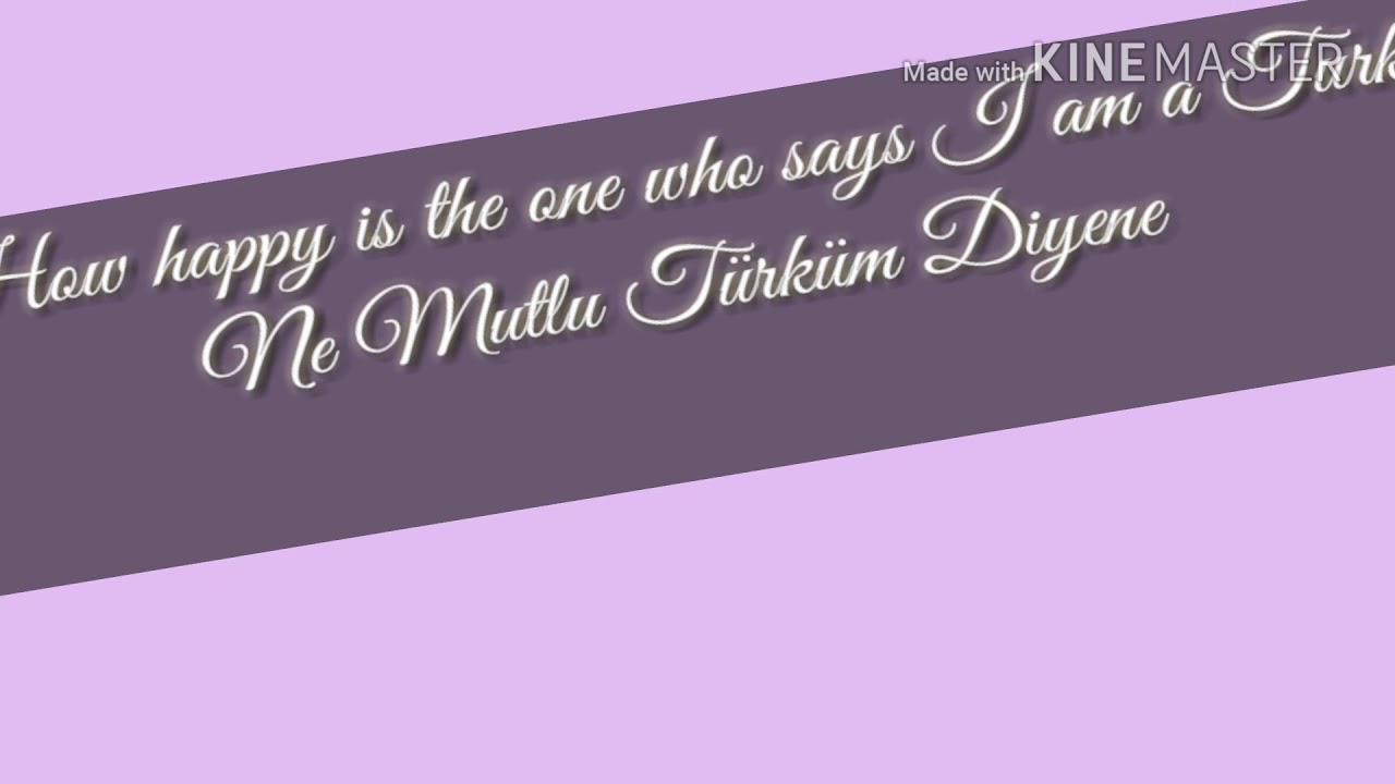 How happy is the one who says I am a Turk - YouTube