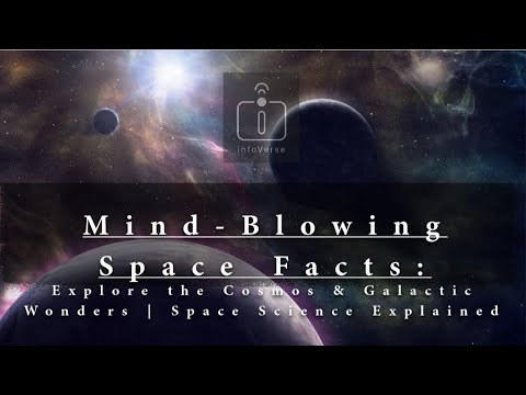 Mind-Blowing Space Facts: Explore the Cosmos & Galactic Wonders 🌌 ...