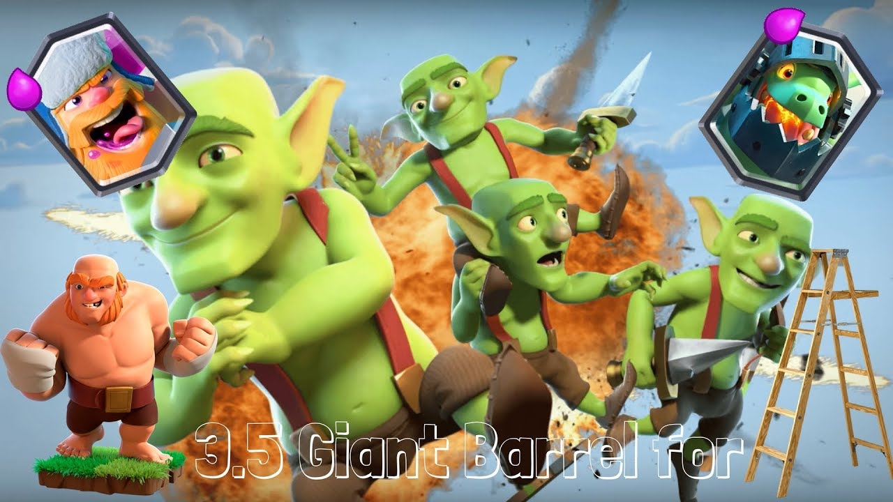 3.5 Giant Goblin Barrel - Ladder Deck - Clash Royale - YouTube