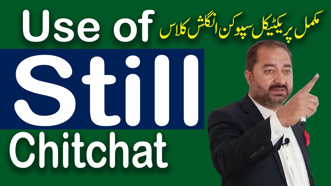 Use of Still | Best Trick to Gain Fluency In English Language | Use ...