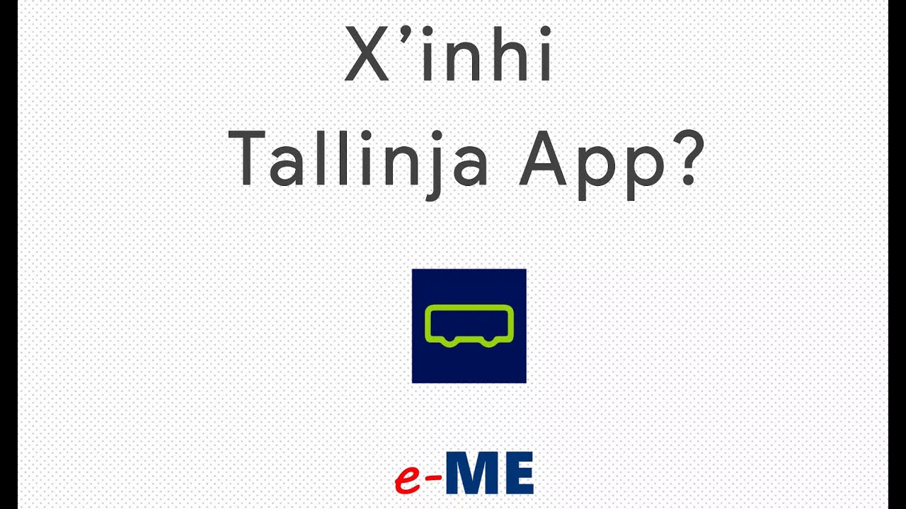 X'inhi Tallinja App? - YouTube