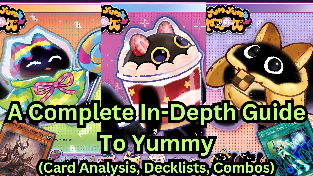 Complete In-Depth Guide To Yummy! Card Analysis, Deck Lists, And Combos ...