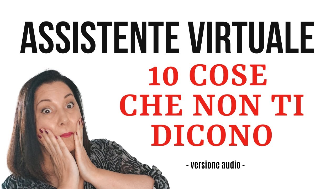 Cose da sapere prima di diventare Assistente Virtuale - YouTube