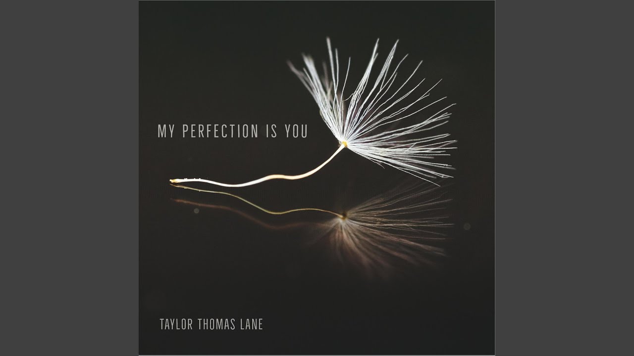My Perfection Is You - YouTube