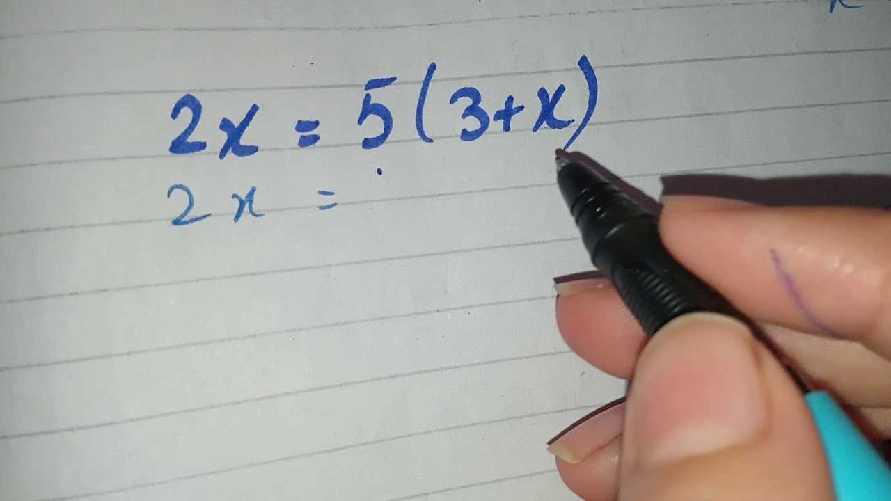 2x=5(3+x) - YouTube