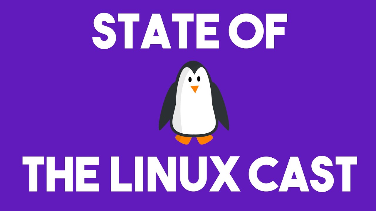 State of The Linux Cast -- Channel Update 2022 - YouTube