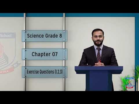 Class 8 - Science - Chapter 7 - Lecture 8 Exercise (Q 1 to 3) - Allied Schools - YouTube