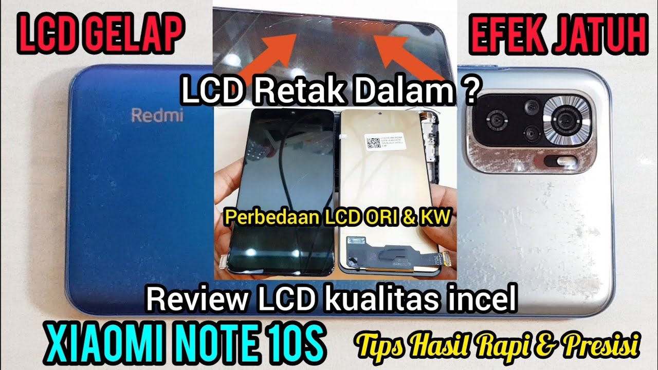 XIAOMI NOTE 10S LCD GELAP EFEK JATUH ? REVIEW LCD KW KUALITAS INCEL ...