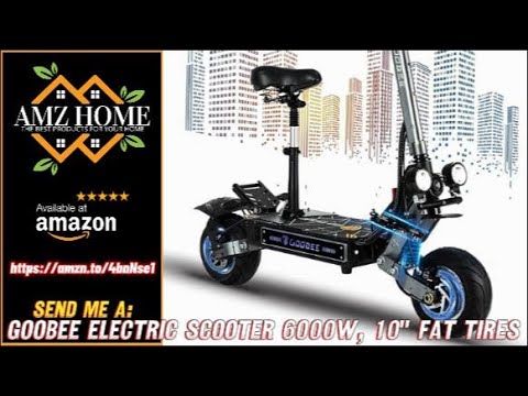 Overview Goobee Electric Scooter 6000w,10" Fat Tires, 58MPH / 60Miles ...