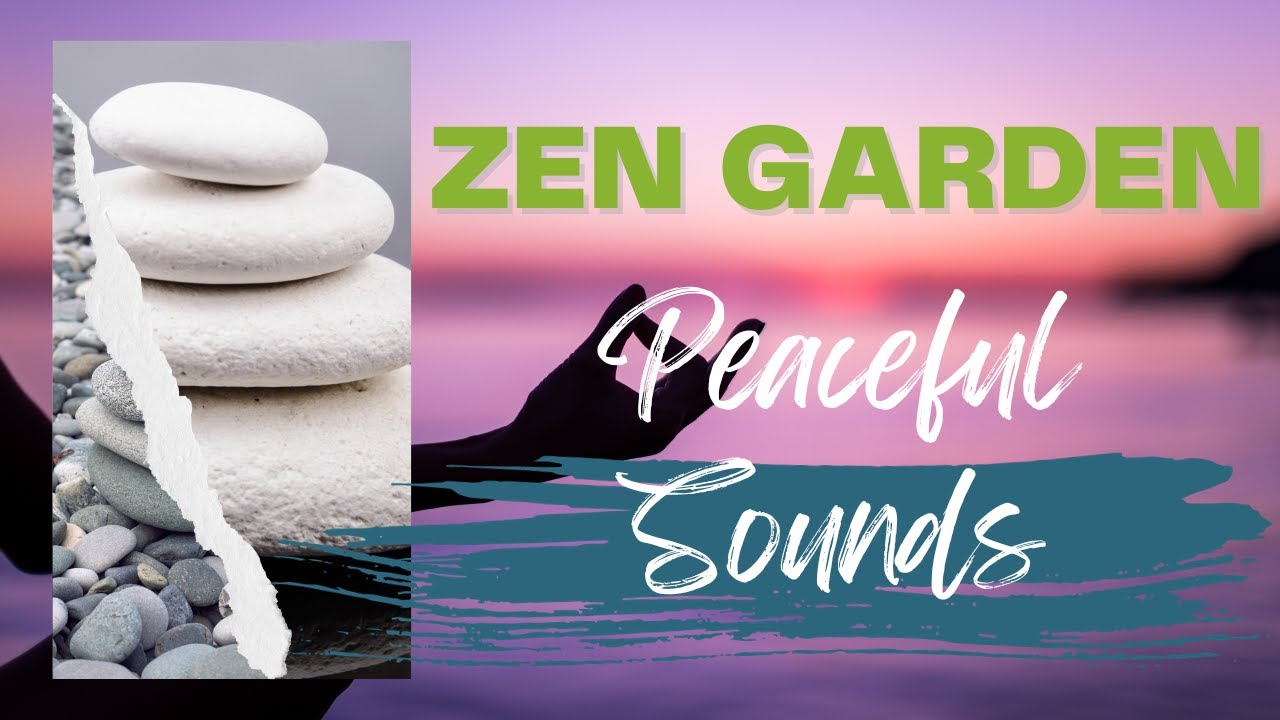 Zen Garden Retreat Peaceful Sounds for Relaxation #zen #meditation ...