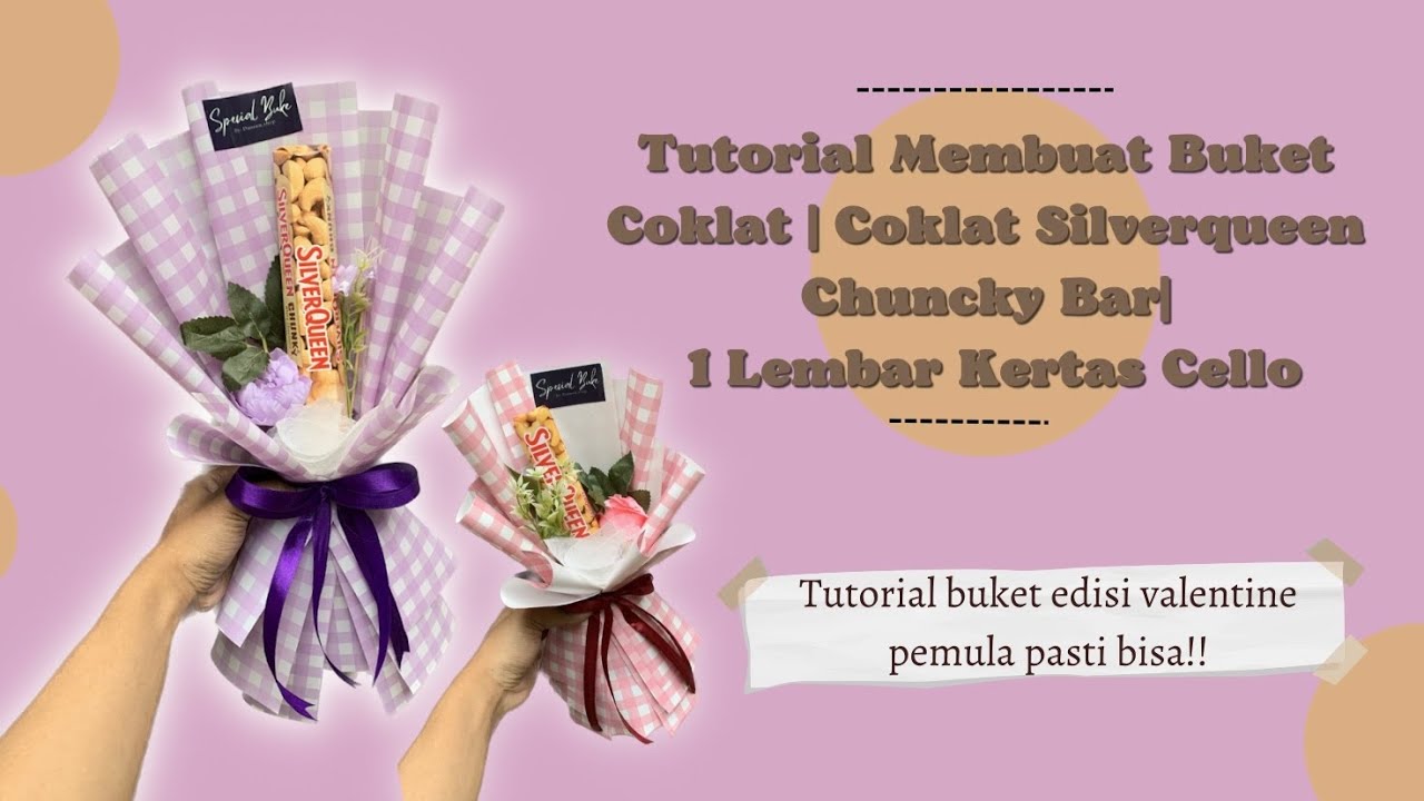 Tutorial Membuat Buket Coklat | Coklat Silverqueen Chuncky Bar | 1 ...