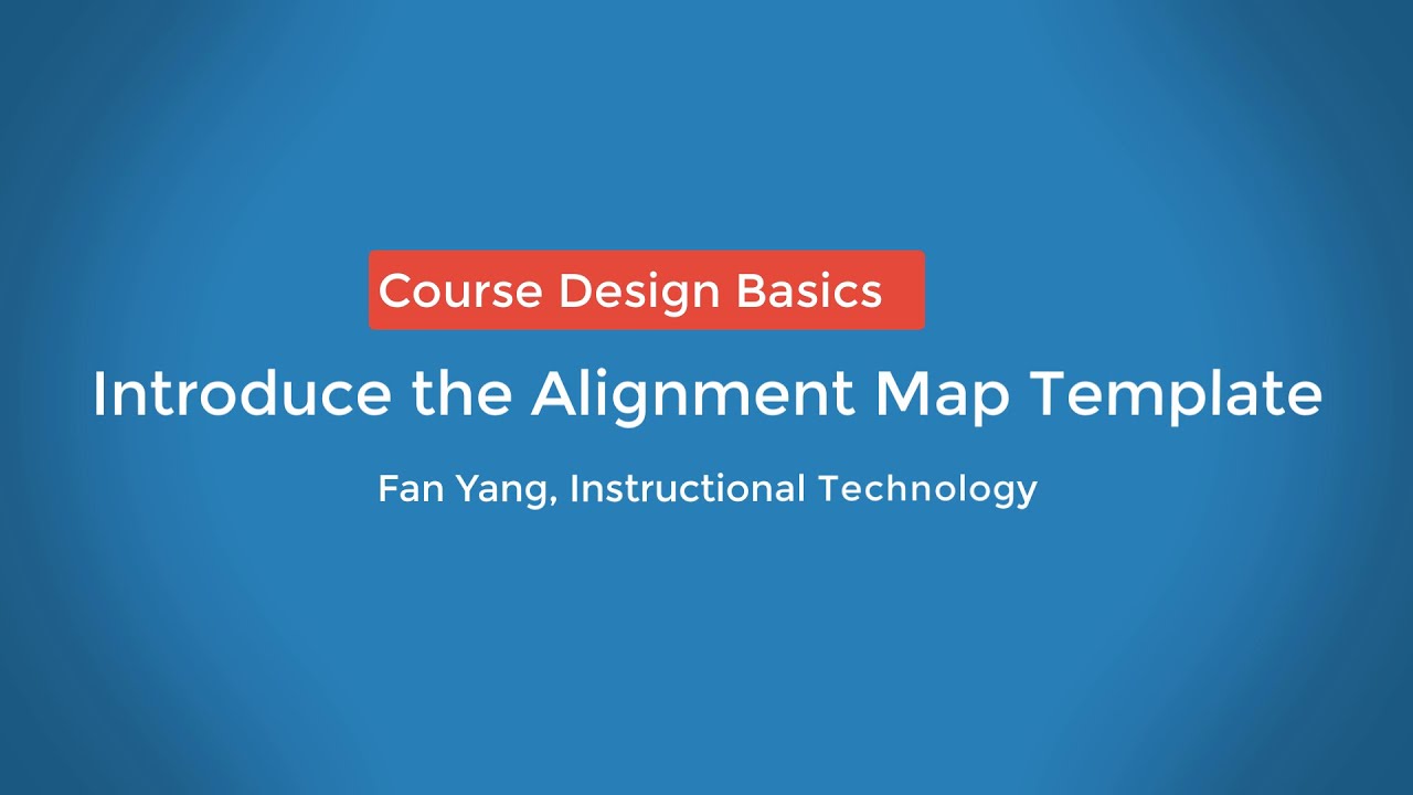 Introduce the Alignment Map Template - YouTube