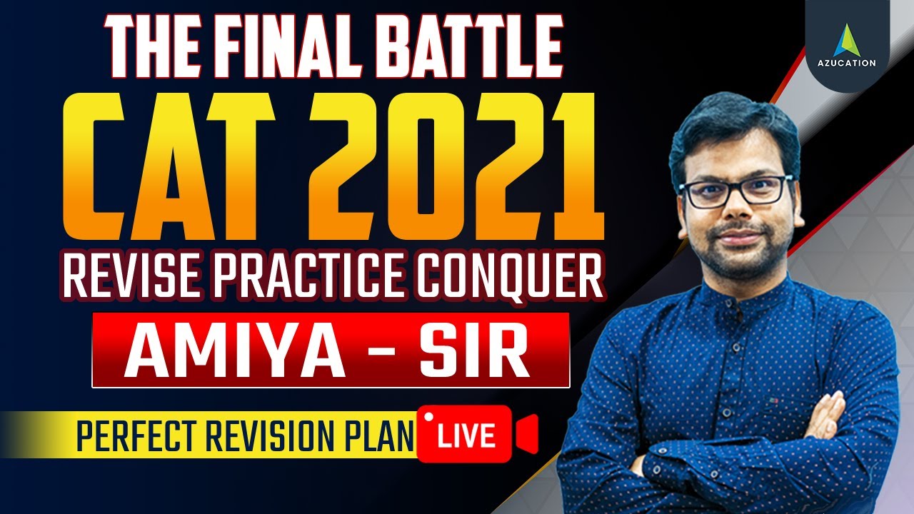 🔴5 PM : CAT 2021 Last 15 Days Revision Plan - Revision Can Not be More ...
