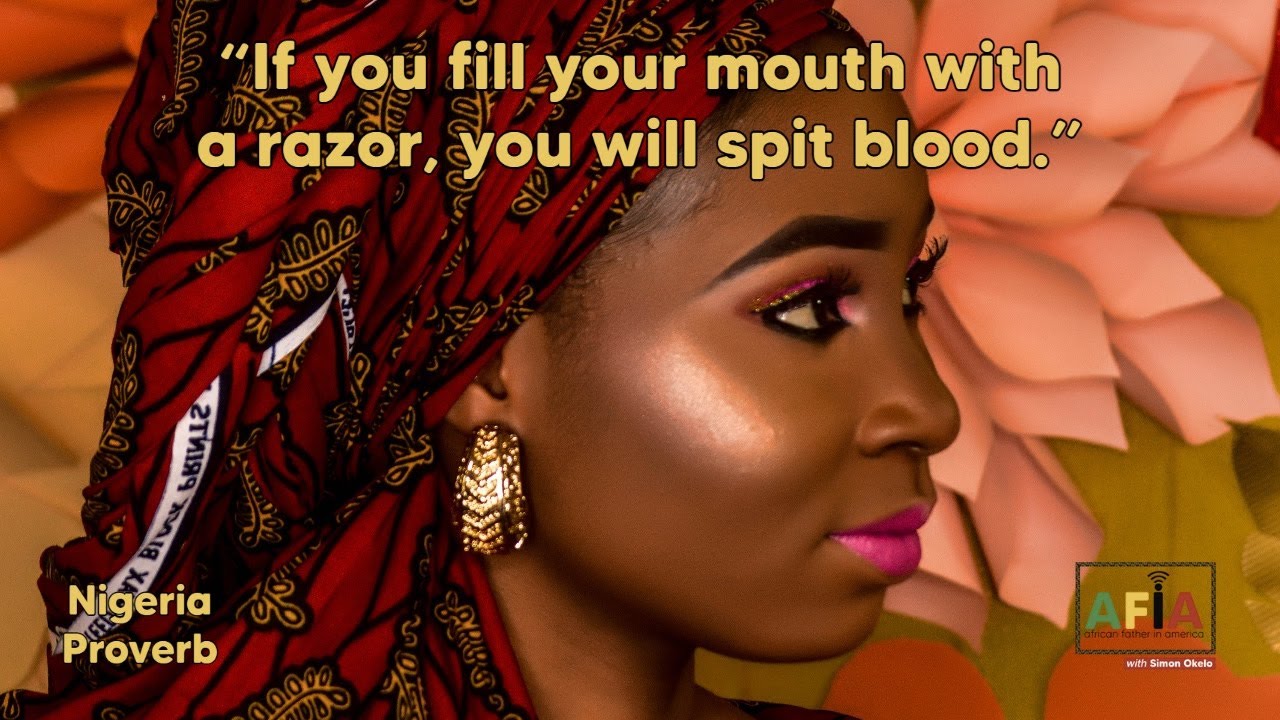 Nigerian Proverb | African Proverbs | AFIAPodcast - YouTube