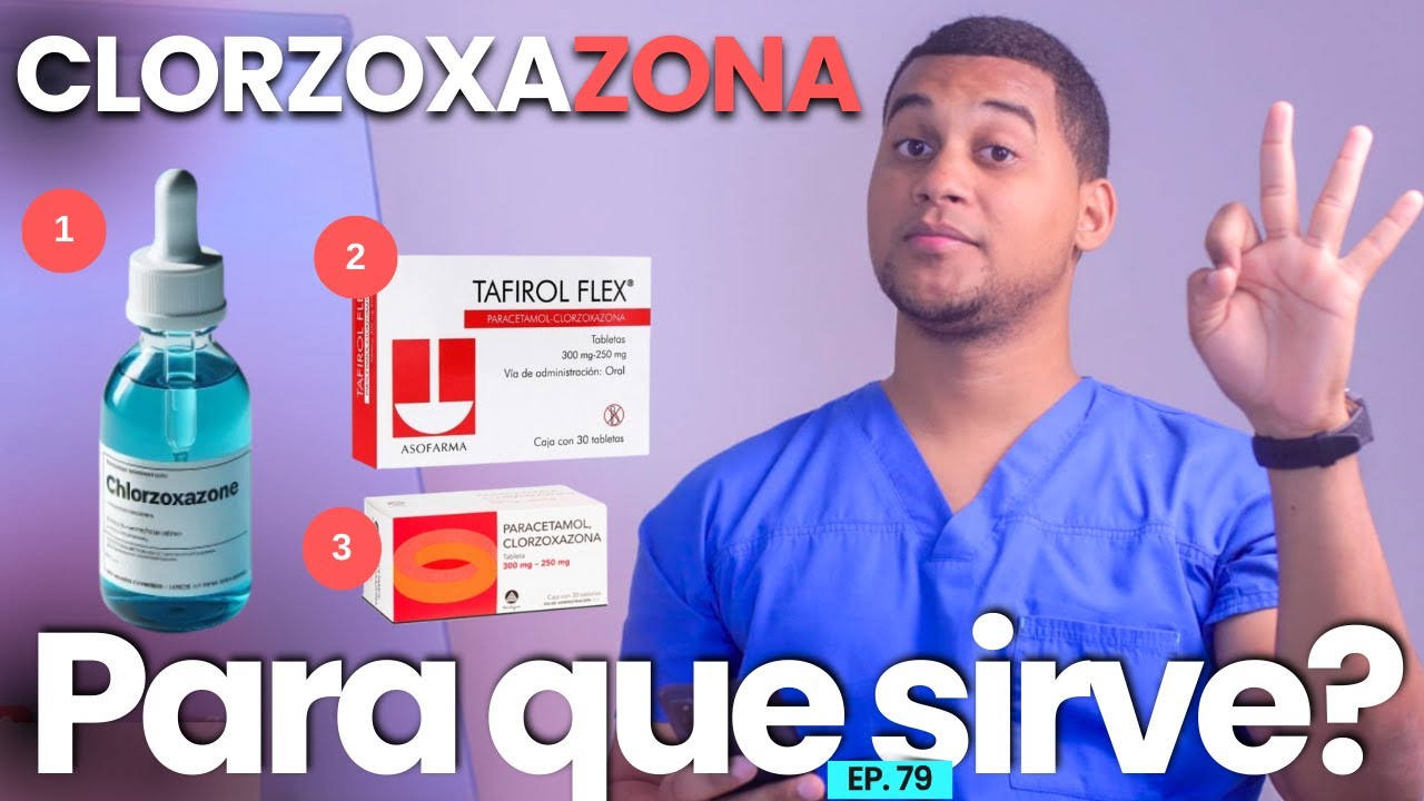 CLORZOXAZONA PARA QUE SIRVE | 3 COSAS - YouTube