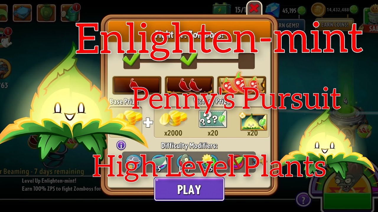 Enlighten-mint, Penny's Pursuit,High Level Plants,Plants vs Zombies 2 ...