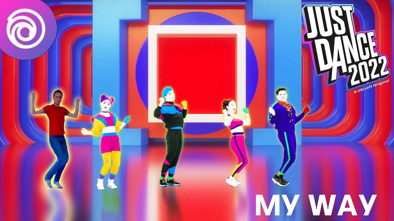 IF WE'RE DANCING, WE'RE DOING THIS MY WAY - Just Dance 2022 Gameplay ...