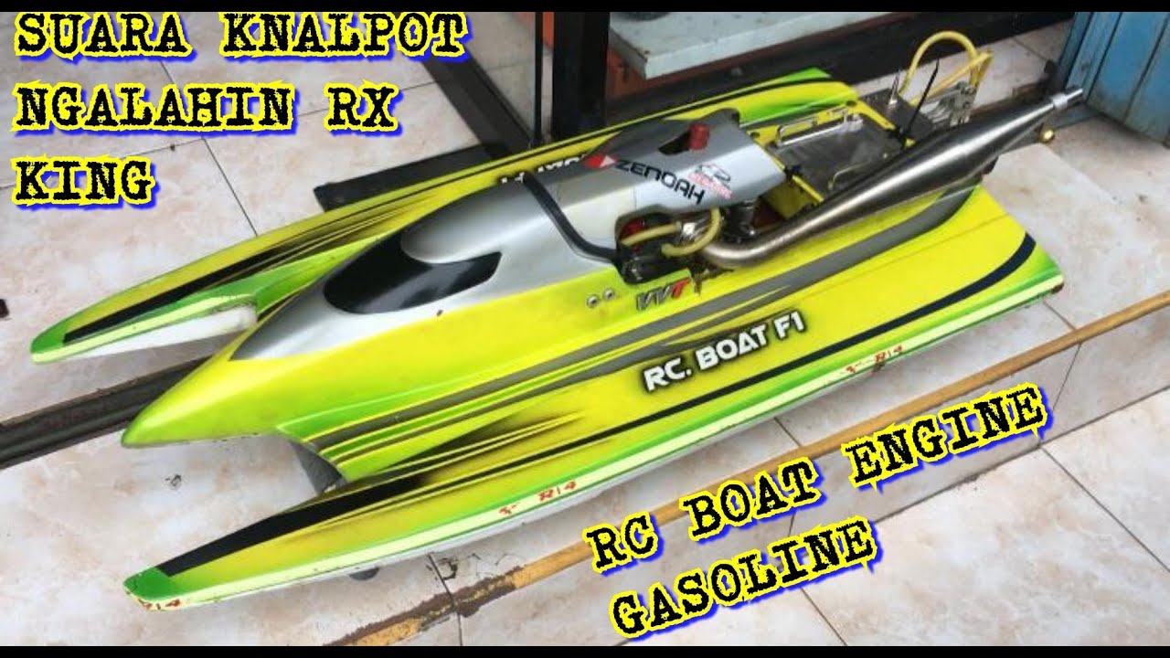 RC BOAT ENGINE SUARA KAYAK RX KING || LIAT VIDEO AKHIRNYA TIDAK TERDUGA ...