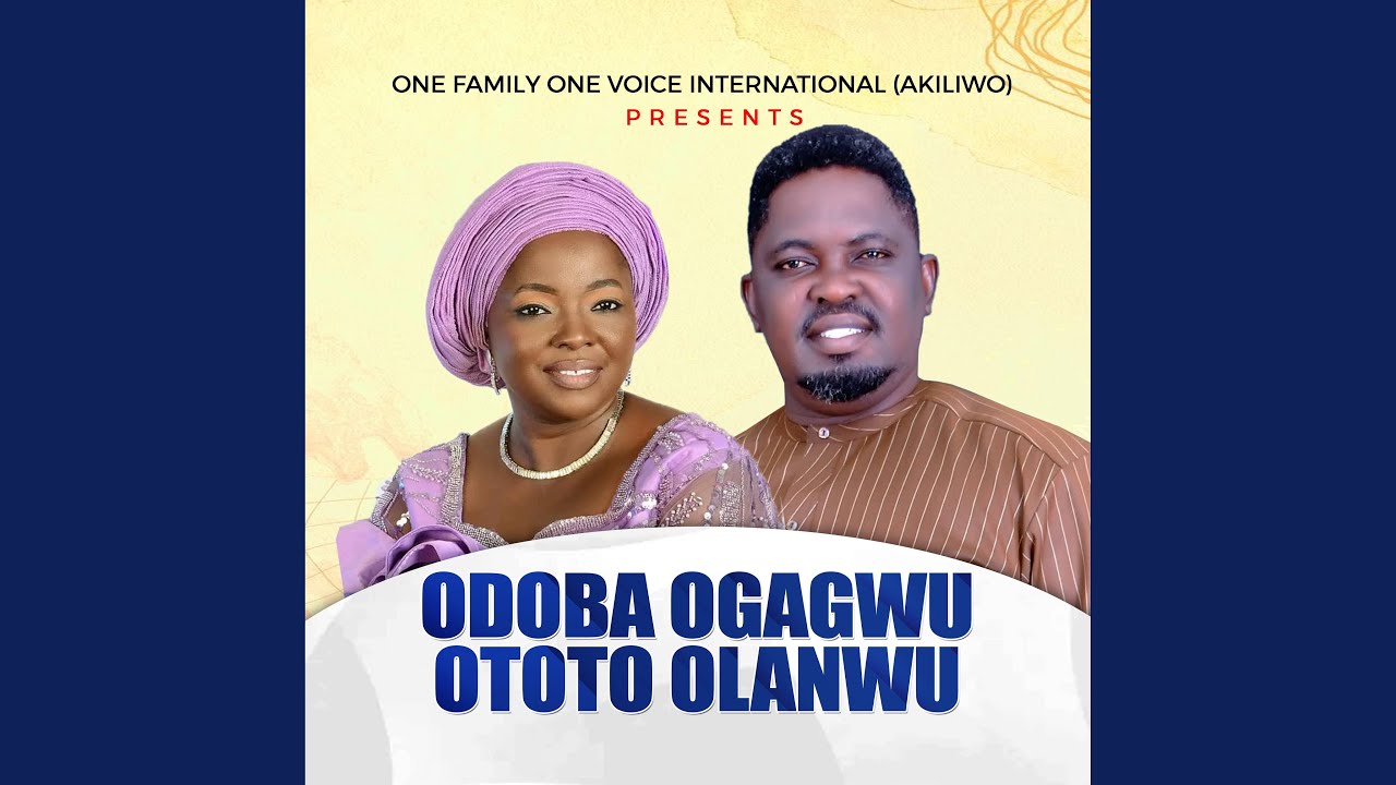 Odoba Ogagwu Ototo Olanwu - YouTube