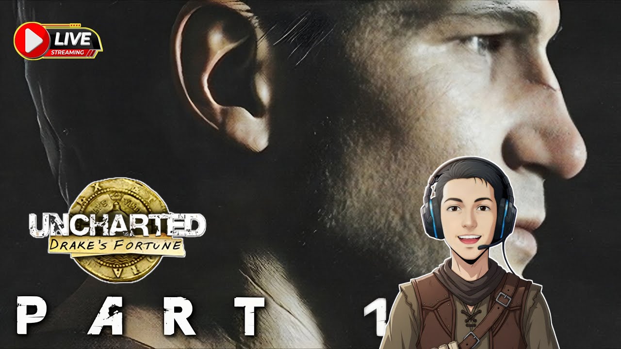 🔴LIVE | 💎 Uncharted: Drake’s Fortune | Petualangan Epik Nathan Drake di ...