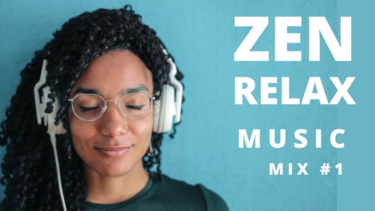 🧘 ZEN 🎵MUSICA 🧘 MEDITACION | 🧘RELAX | MIX #1 🎵 - YouTube