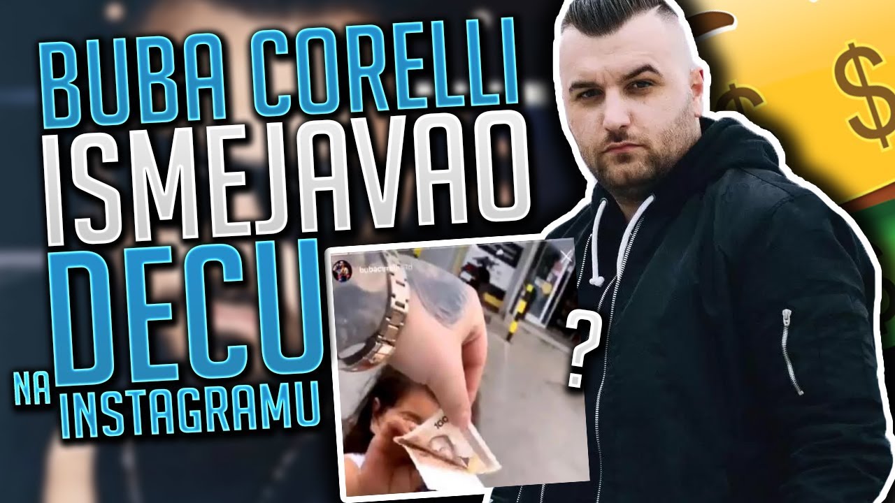BUBA CORELLI ISMEVAO DECU NA INSTAGRAMU ???! - YouTube
