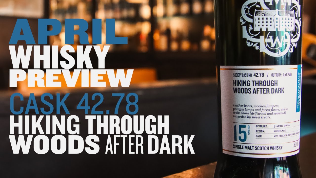 April Whisky Preview — Cask 42.78 Hiking Through Woods After Dark - YouTube