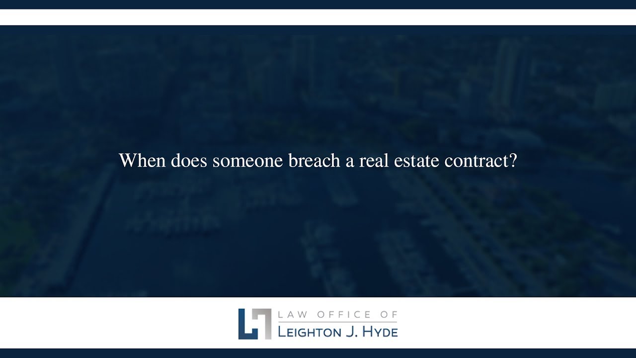 When does someone breach a real estate contract? - YouTube