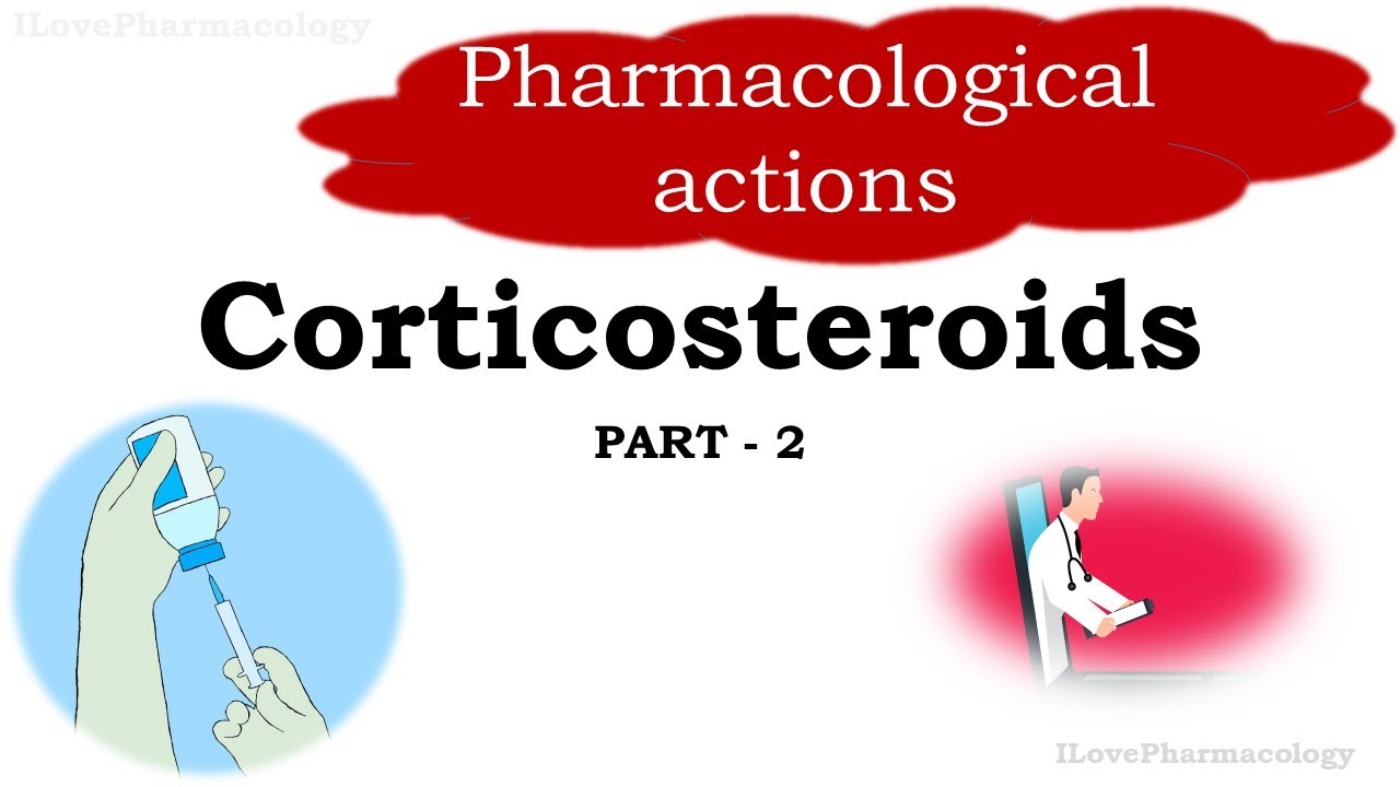 Corticosteroids Part 2 | Pharmacological actions | Glucocorticoids ...