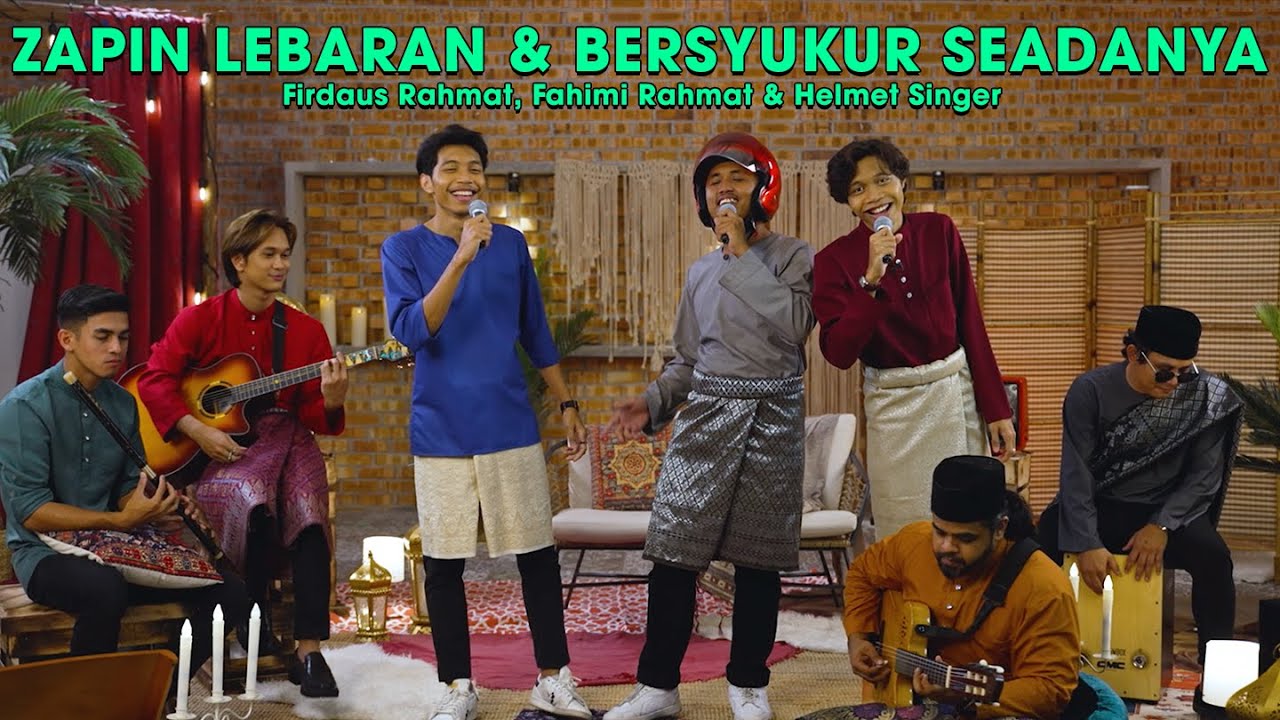 Zapin Lebaran, Bersyukur Seadanya - Helmet Singer, Firdaus & Fahimi ...