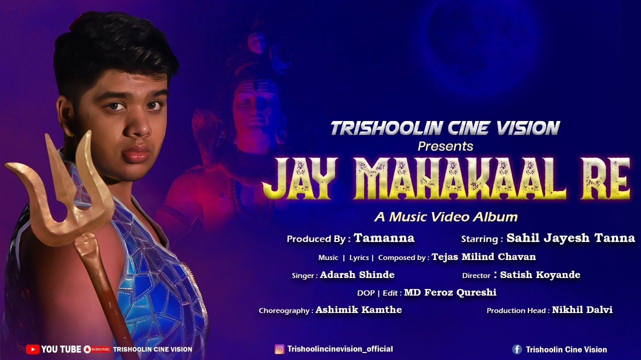 Jai Mahakaal Re Song | Sahil Jayesh Tanna | Adarsh Shinde Song ...