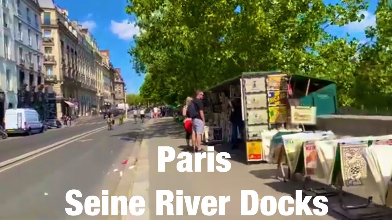 Paris city walks Seine River Docks Paris, France 4K - YouTube