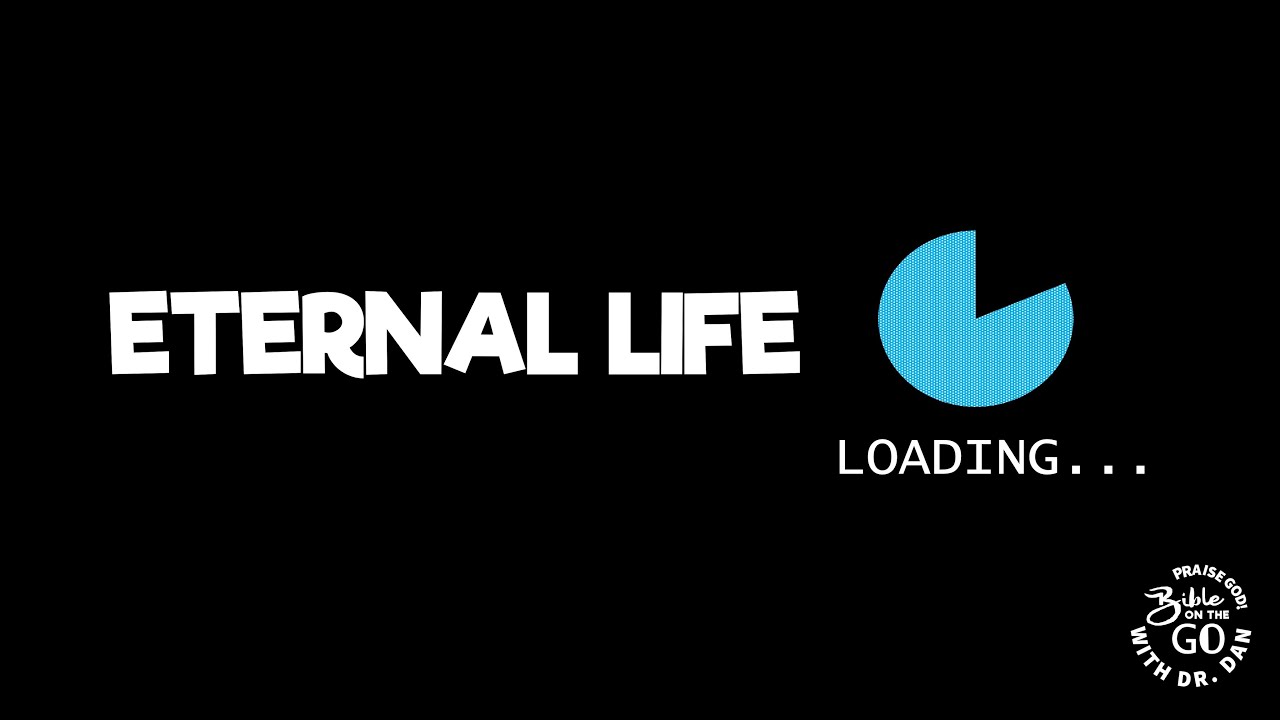 Eternal Life Loading? - YouTube