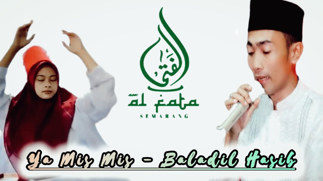 Ya Mis Mis - Baladil Hasib |•| Rebana New Al Fata Semarang - YouTube