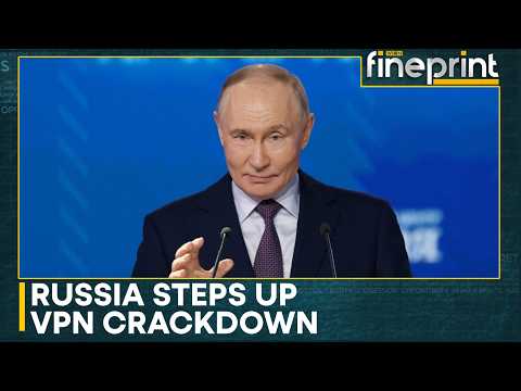 Russia: Hundreds Of VPNs Blocked, Government Seeks Tighter Control Over Web Access | WION Fineprint